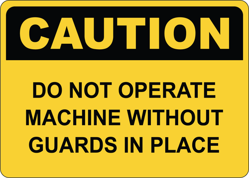 OSHA CAUTION: DO NOT OPERATE MACHINE WITHOUT| Laminated Vinyl Decal ...