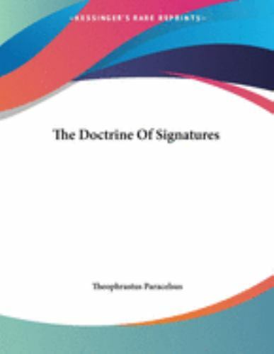 The Doctrine of Signatures by Theophrastus Paracelsus (2006, Perfect ...