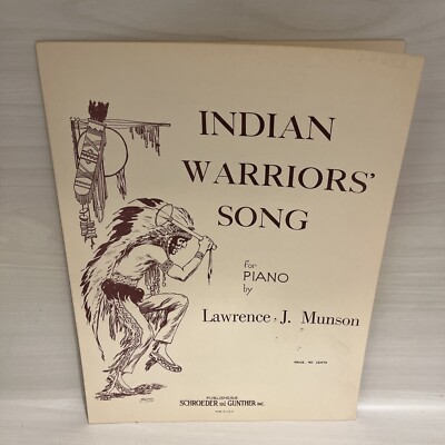 Indian Warrior's Song Sheet Music for Piano by Lawrence J. Munson RARE ...