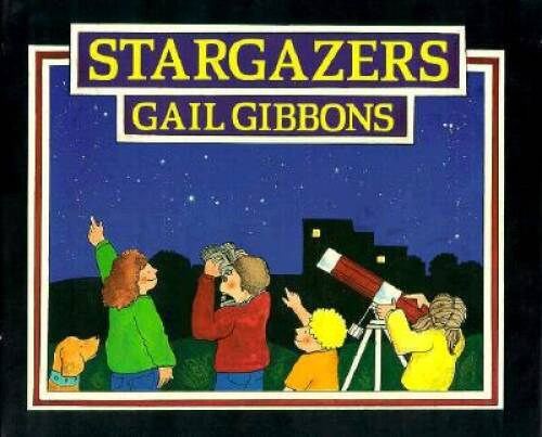 Stargazers (Holiday House Book) - Hardcover By Gibbons, Gail - GOOD ...