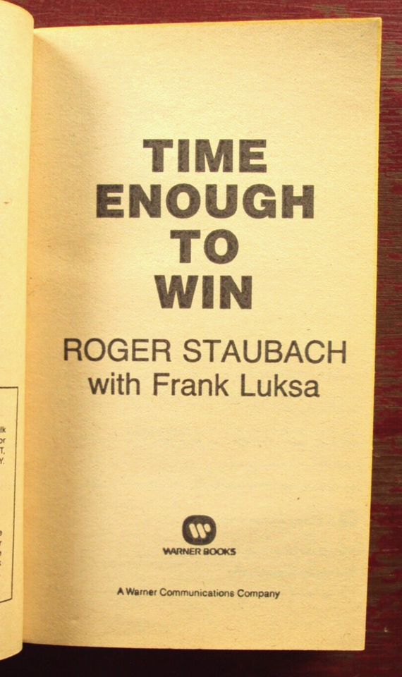 Time Enough to Win by Roger Staubach with Frank Luksa, Warner paperback ...