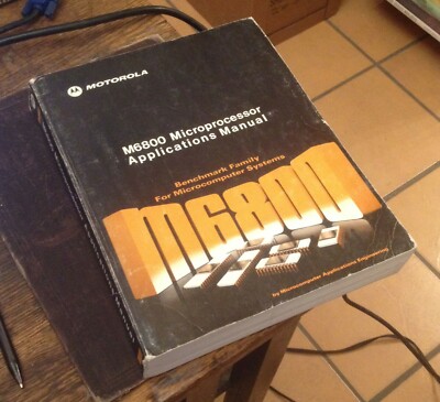 MOTOROLA M6800 Microprocessor Applications Manual 1975 SEMICONDUCTOR ...