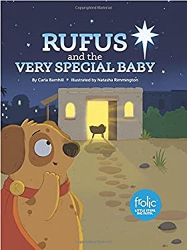 Rufus and the Very Special Baby : A Frolic Christmas Story Carla ...