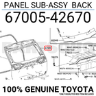 6700542670 Genuine Toyota PANEL SUB-ASSY BACK 67005-42670 | eBay