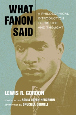 Lewis R. Gordon What Fanon Said (Poche) Just Ideas | eBay
