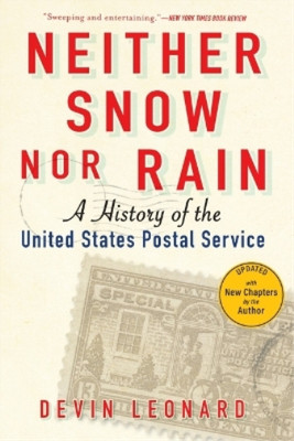 Devin Leonard Neither Snow Nor Rain (Poche) | eBay