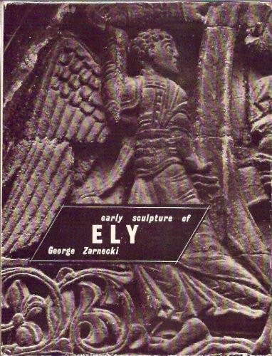 EARLY SCULPTURE OF ELY CATHEDRAL (WORLD OF BEAUTY) By George.l ...