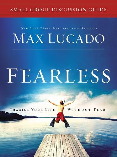 Max Lucado Fearless Small Group Discussion Guide (Paperback) (US IMPORT ...