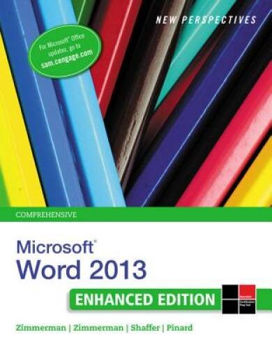 New Perspectives on Microsoft Word 2013, Comprehensive Enhanced Edition ...