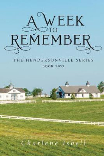 A Week to Remember by Charlene Isbell 9781954095281 | eBay