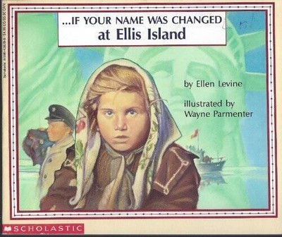 If Your Name was Changed at Ellis Island - Paperback By Levine, Ellen ...