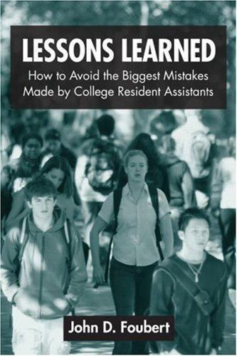 Lessons Learned : How to Avoid the Biggest Mistakes Made by College ...