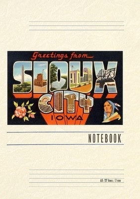 Vintage Lined Notebook Greetings from Sioux City by Found Image Press ...