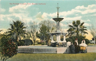 c1909 Chromograph Postcard; Fountain in Laura Park, Merced CA Posted | eBay