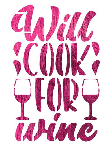 WILL COOK FOR WINE Food Quote Saying 8 x 10 Stencil Plastic Sheet NEW ...