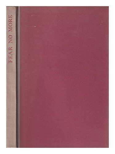 KENDON, FRANK Fear no more : a book of poems for the present time by ...