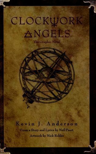 RUSH's Clockwork Angels: the Graphic Novel by Kevin J. Anderson and ...