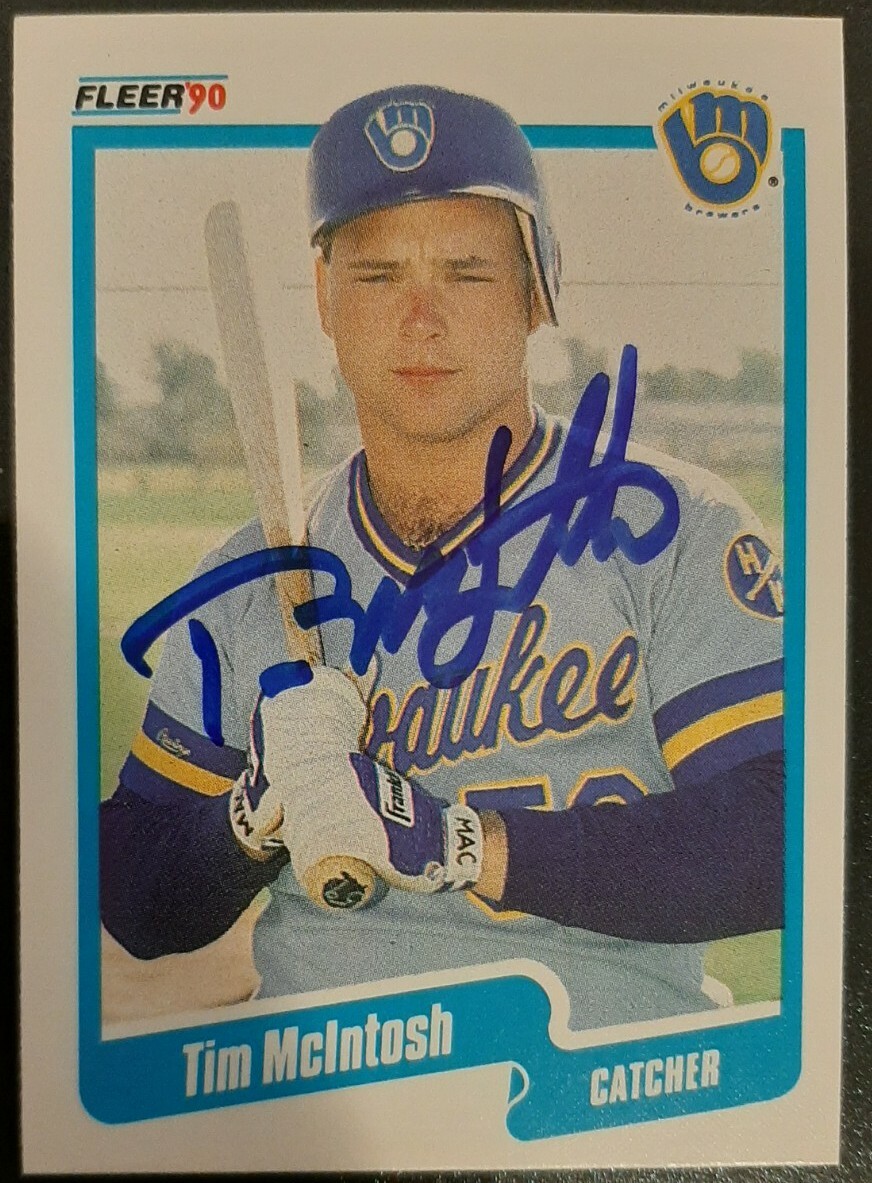 Tim McIntosh Autographed 1990 Fleer Milwaukee Brewers Baseball Card ...