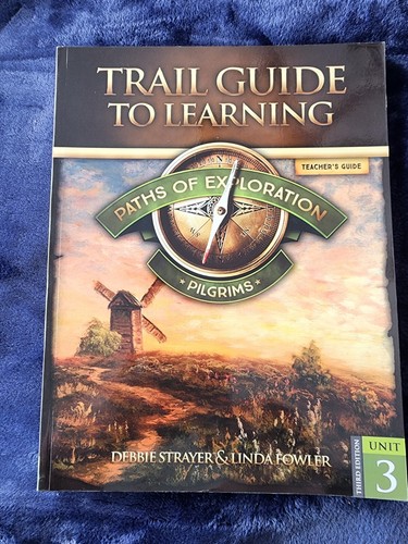 Trail Guide To Learning Paths Of Exploration Pilgrims Teacher 3rd Ed ...