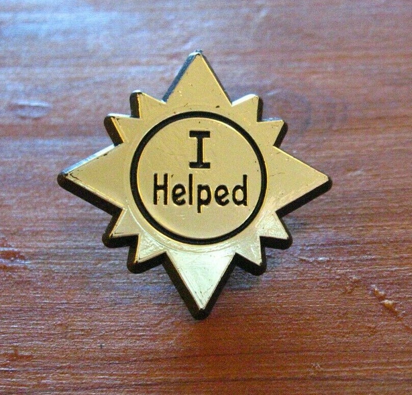 I Helped Lapel Pin - Vintage Recognition Achievement Help Assist Badge ...