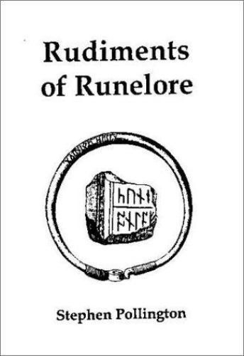 Rudiments of Runelore by Stephen Pollington (1995, Trade Paperback) for ...