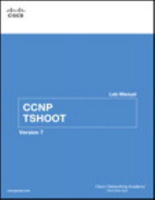 Lab Companion Ser.: CCNP TSHOOT Lab Manual by Cisco Networking Cisco ...