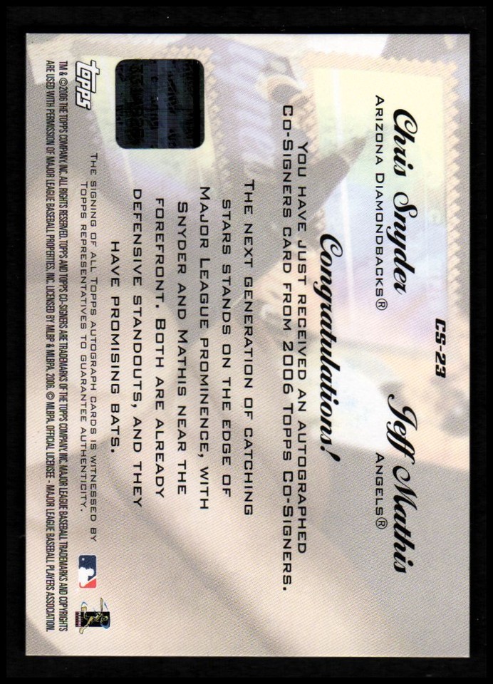 2006 Topps Co-Signers Dual Autographs #CS23 Jeff Mathis/Chris Snyder ...