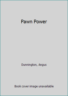 Pawn Power by Dunnington, Angus | eBay