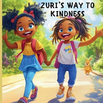 Zuri's Way To Kindness by Zuri Excell Paperback Book | eBay