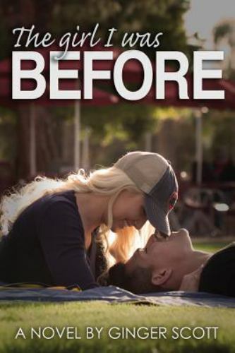 The Girl I Was Before by Scott, Ginger 9780692463291 | eBay