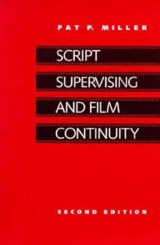 Script Supervising and Film Continuity by Pat P. Miller 1990, Paperback ...