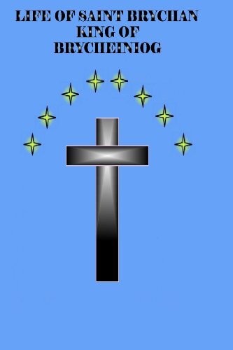 Life of Saint Brychan King of Brycheiniog, Starr 9781460983294 Free ...