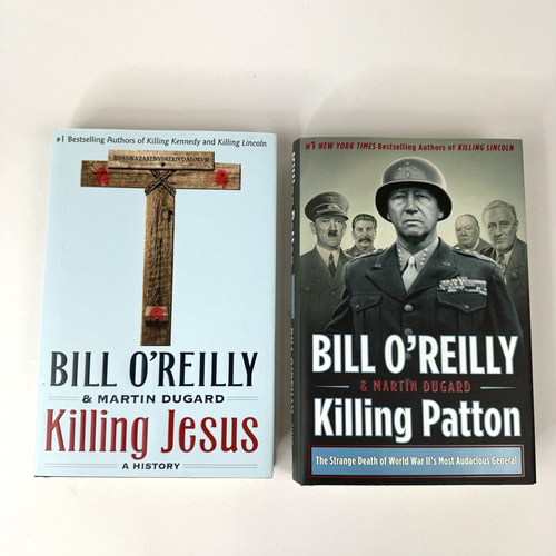BILL O'REILLY HC 2 Book Lot KILLING SERIES Jesus + Patton 1st Edition ...