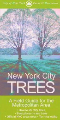 New York City Trees: A Field Guide for the Metropolitan Area by Barnard ...