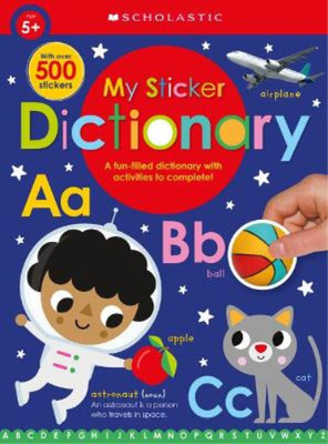 Scholastic My Sticker Dictionary: Scholastic Early Learners (Sticker ...