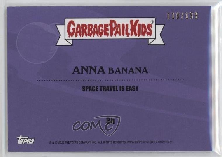 2023 Garbage Pail Kids Intergoolactic Mayhem GPK /199 Anna Banana #3b ...