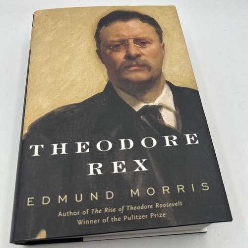 Theodore Rex by Edmund Morris (2001, Hardcover) | eBay