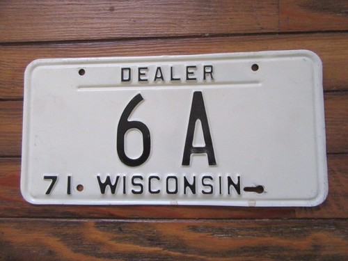 1971 Wisconsin Dealer license plate, low number 6A, original condition ...