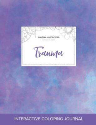 Adult Coloring Journal: Trauma (Mandala Illustrations, Purple Mist ...