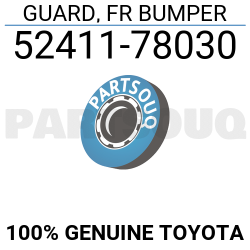 5241178030 Genuine Toyota GUARD, FR BUMPER 52411-78030 | eBay