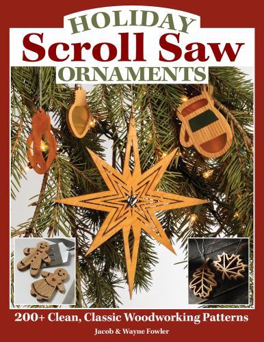 Holiday Scroll Saw Ornaments : 200+ Clean, Classic Woodworking Patterns ...