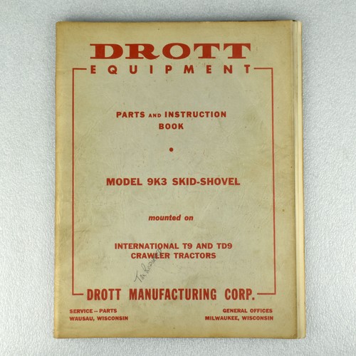 Drott Model 9K3 Skid-Shovel on T9 TD9 Tractor Parts Catolog ...