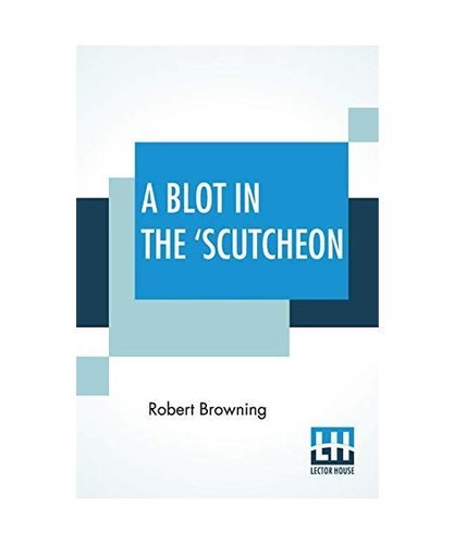 A Blot In The 'Scutcheon von Robert Browning (2019, Taschenbuch) online ...