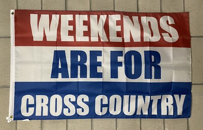 Weekends Are For Cross Country Flag FREE SHIP Exercise Beer Sports Fun ...