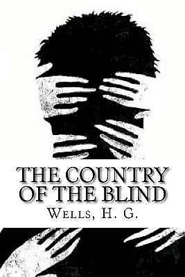 Country of the Blind by H. G. Wells (2016, Trade Paperback) for sale ...
