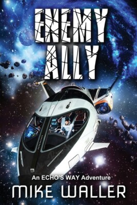 Enemy Ally: An Echo's Way Adventure 9780648275572| eBay