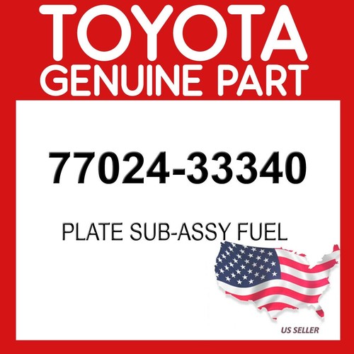 TOYOTA GENUINE OEM 77024-33340 PLATE SUB-ASSY FUEL 7702433340 | eBay