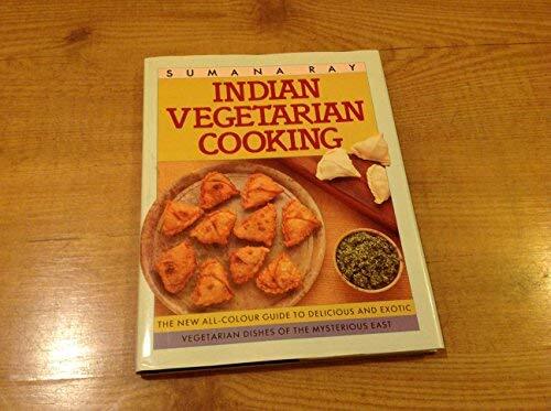 INDIAN VEGETARIAN COOKING By Sumana Ray - Hardcover | eBay