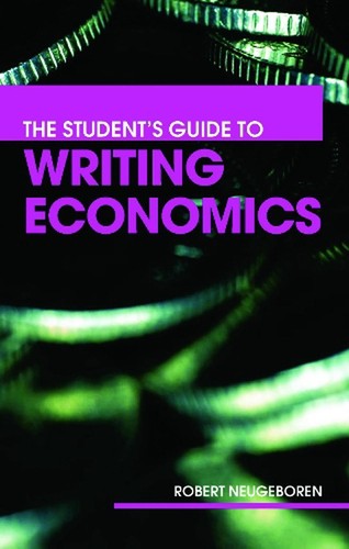 The Student's Guide to Writing Economics by Robert H. Neugeboren ...