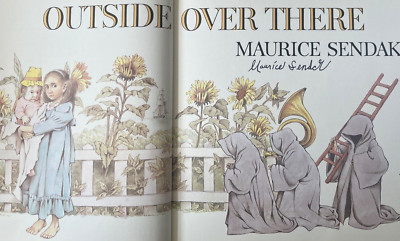 OUTSIDE OVER THERE by Maurice Sendak (1981) SIGNED First Edition, First ...